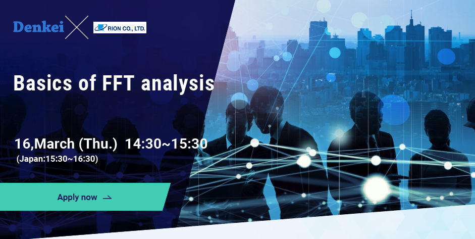 【Webinar】Basics of FFT analysis by RION (16 Mar 2023) | Singapore Nihon ...
